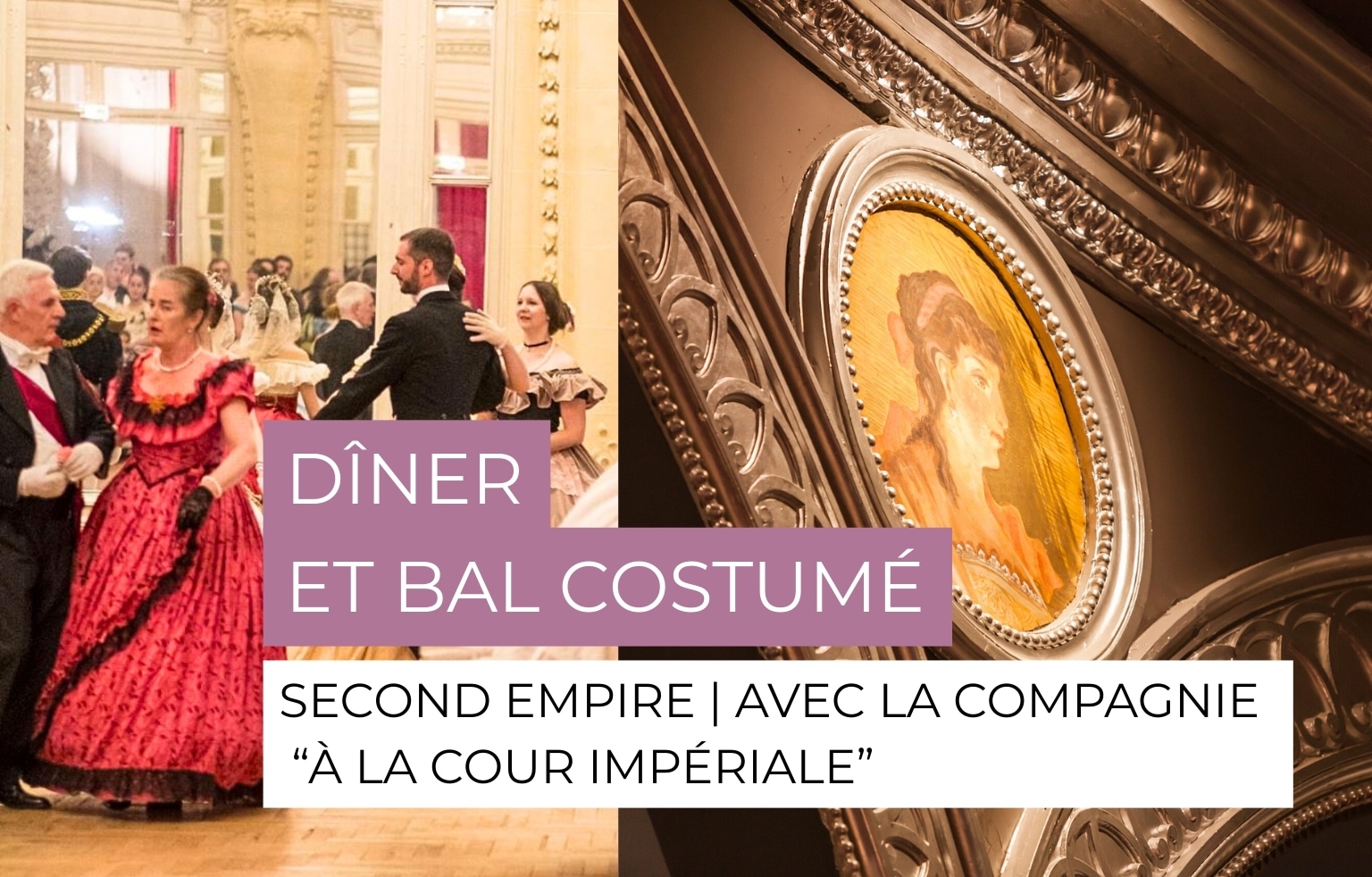 Dîner bal costumé 2nd Empire vendredi 27 juin 2025